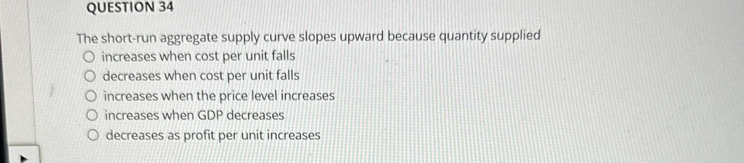 Solved QUESTION 34The short-run aggregate supply curve | Chegg.com