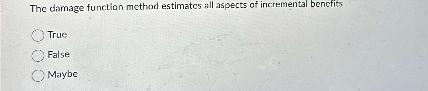 Solved The damage function method estimates all aspects of | Chegg.com