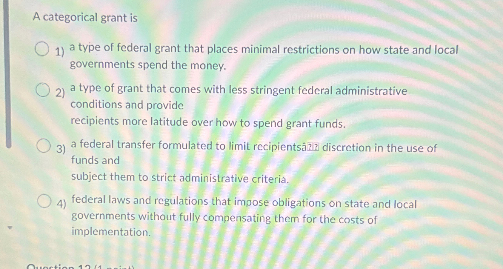 Solved A categorical grant isa type of federal grant that | Chegg.com