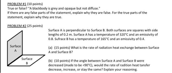 Solved PROBLEM #1 (10 points) True or false? "A blackbody is | Chegg.com