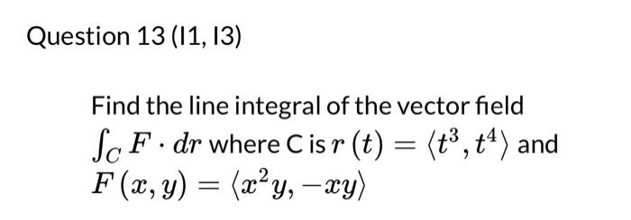Solved Find the line integral of the vector field ∫CF⋅dr | Chegg.com