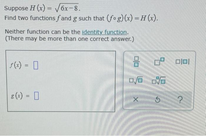 Solved Suppose H X V6x 8 Find Two Functions F And G