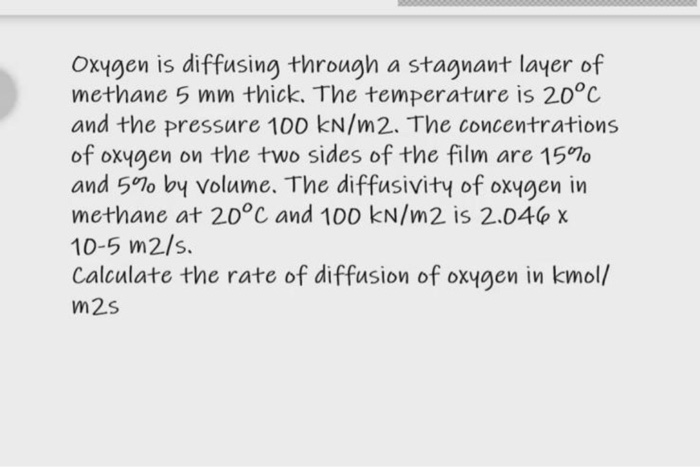 Solved Oxygen is diffusing through a stagnant layer of | Chegg.com