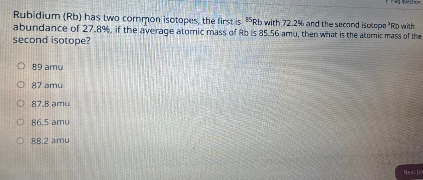 Solved Rubidium (Rb) ﻿has two common isotopes, the first is | Chegg.com