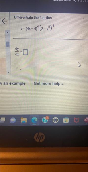 Solved Differentiate the function. y=(4x−4)4(2−x5)4 dxdy= | Chegg.com