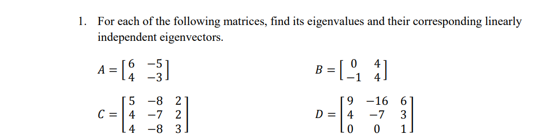 Solved For each of the following matrices, find its | Chegg.com