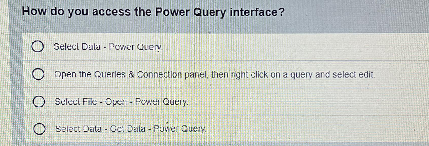 Solved How Do You Access The Power Query Interfaceselect