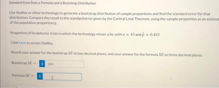 Solved Standard Error from a Formula and a Bootstrap | Chegg.com