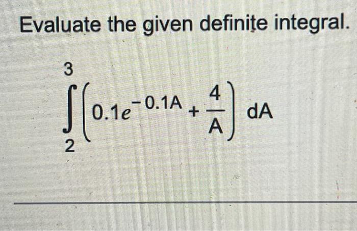 Solved Evaluate the given definite integral. 3 4 [(0.16 0.1A | Chegg.com