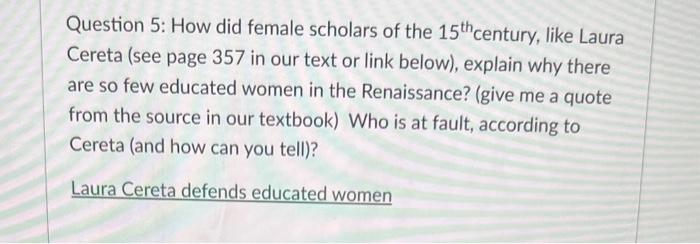 Question 5: How did female scholars of the 15th | Chegg.com