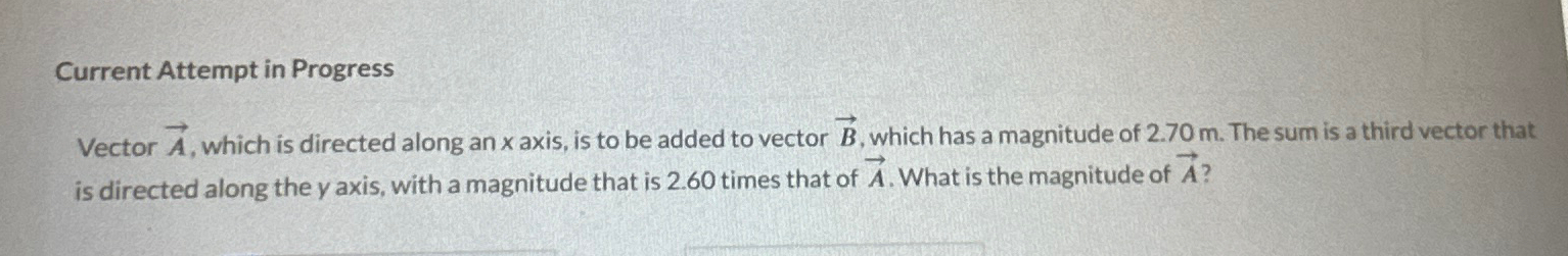 Solved Current Attempt in ProgressVector vec(A), ﻿which is | Chegg.com