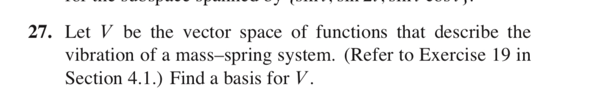 Solved Let V ﻿be the vector space of functions that describe | Chegg.com
