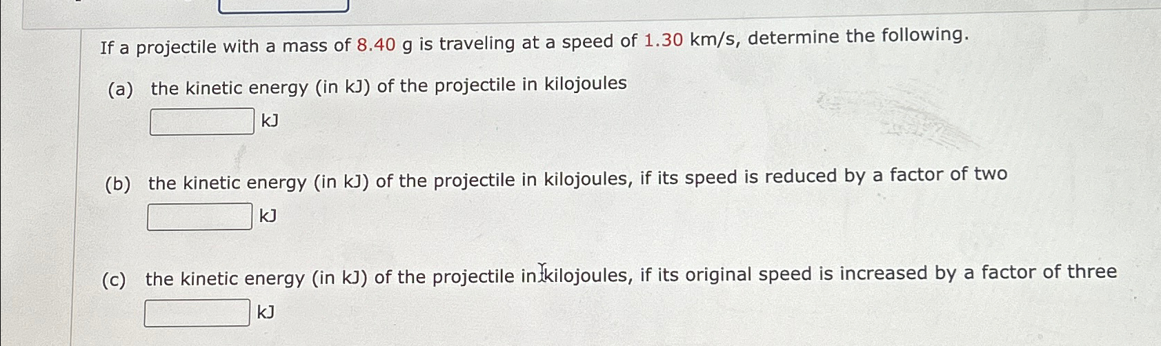 Solved If a projectile with a mass of 8.40g ﻿is traveling at | Chegg.com