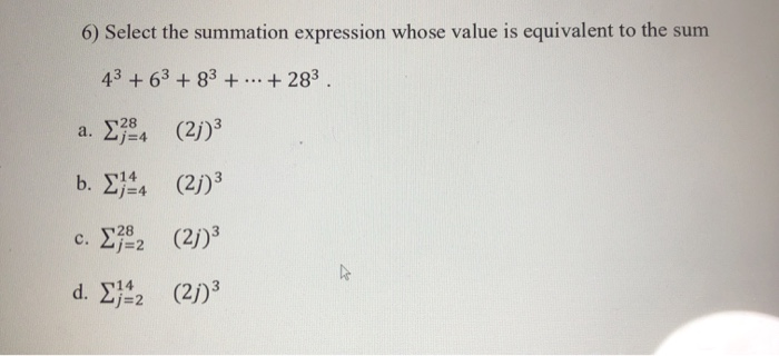Solved 6 Select The Summation Expression Whose Value Is 9358