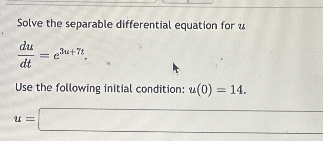 Solved Solve the separable differential equation for | Chegg.com