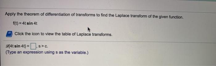 Solved Apply The Theorem Of Differentiation Of Transforms To