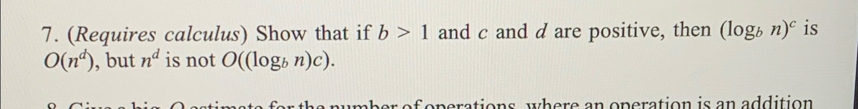 Solved (Requires calculus) ﻿Show that if b>1 ﻿and c ﻿and d | Chegg.com