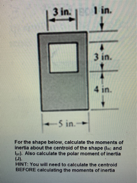 Solved For the shape below, calculate the moments of inertia | Chegg.com