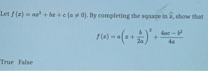 Solved Let f(x)=ax2+bx+c(a =0). By completing the square in | Chegg.com