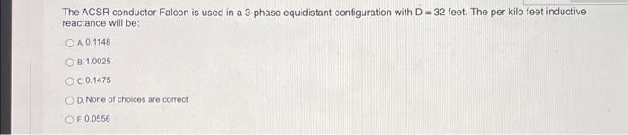 Solved The ACSA conductor Falcon is used in a 3-phase | Chegg.com