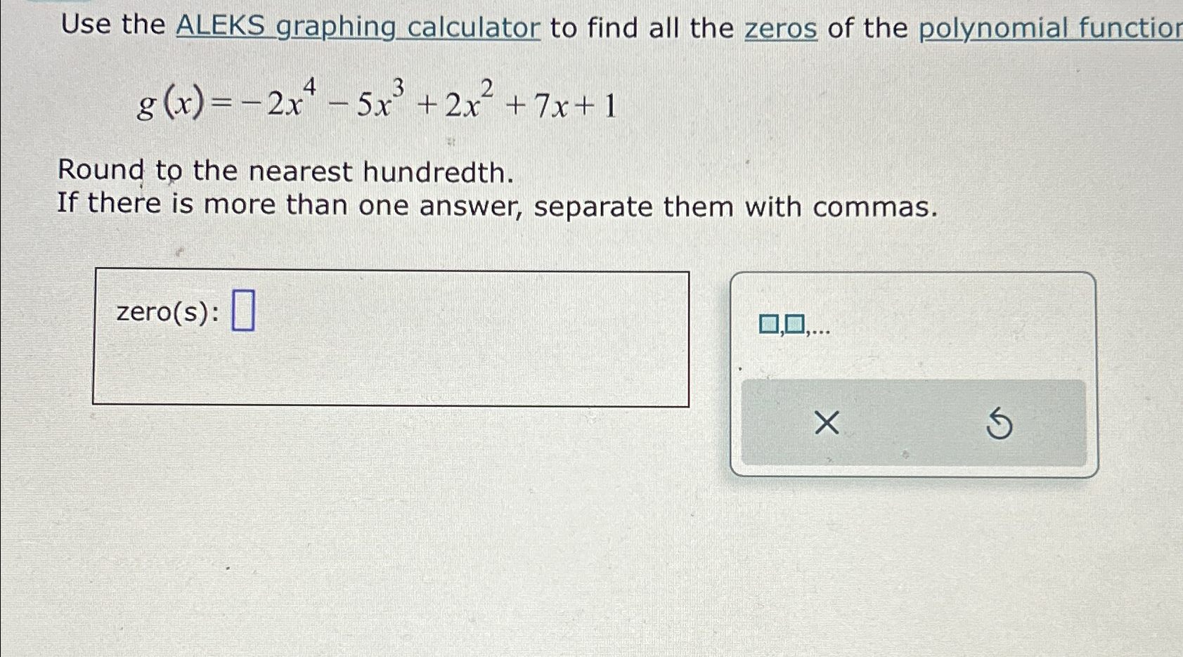 Solved Use the ALEKS graphing calculator to find all the | Chegg.com