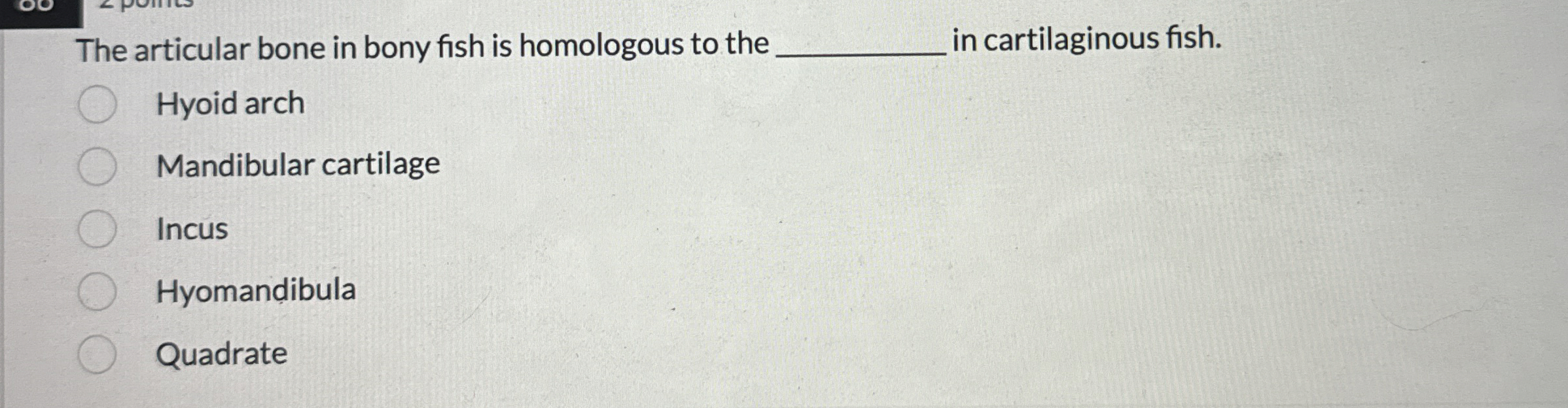 Solved The articular bone in bony fish is homologous to the | Chegg.com