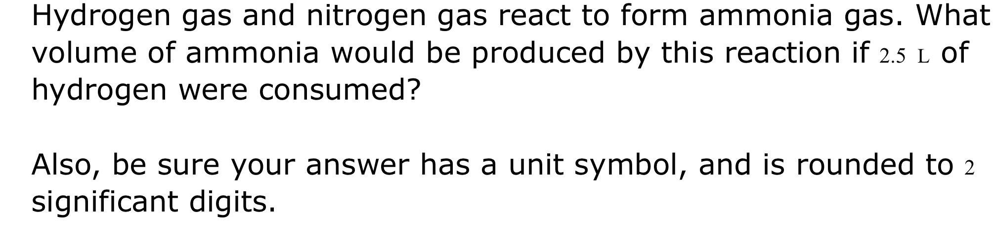Solved Hydrogen gas and nitrogen gas react to form ammonia | Chegg.com