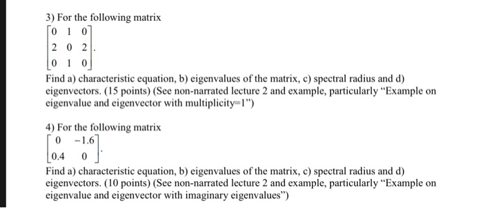 Solved 3) For the following matrix To 1 0] | 2 0 2 . 0 1 0 | Chegg.com
