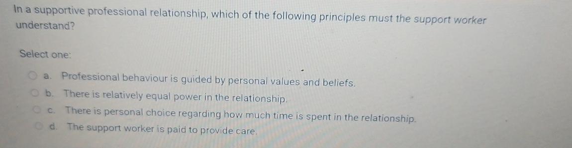Solved In a supportive professional relationship, which of | Chegg.com