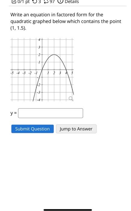 Solved pt Details Write an equation in factored form for the | Chegg.com