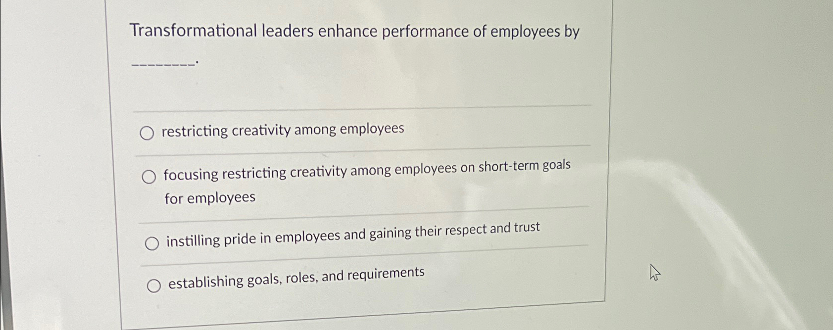 Solved Transformational leaders enhance performance of | Chegg.com