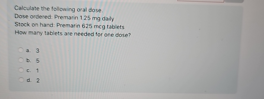 Solved Calculate the following oral dose.Dose ordered: | Chegg.com