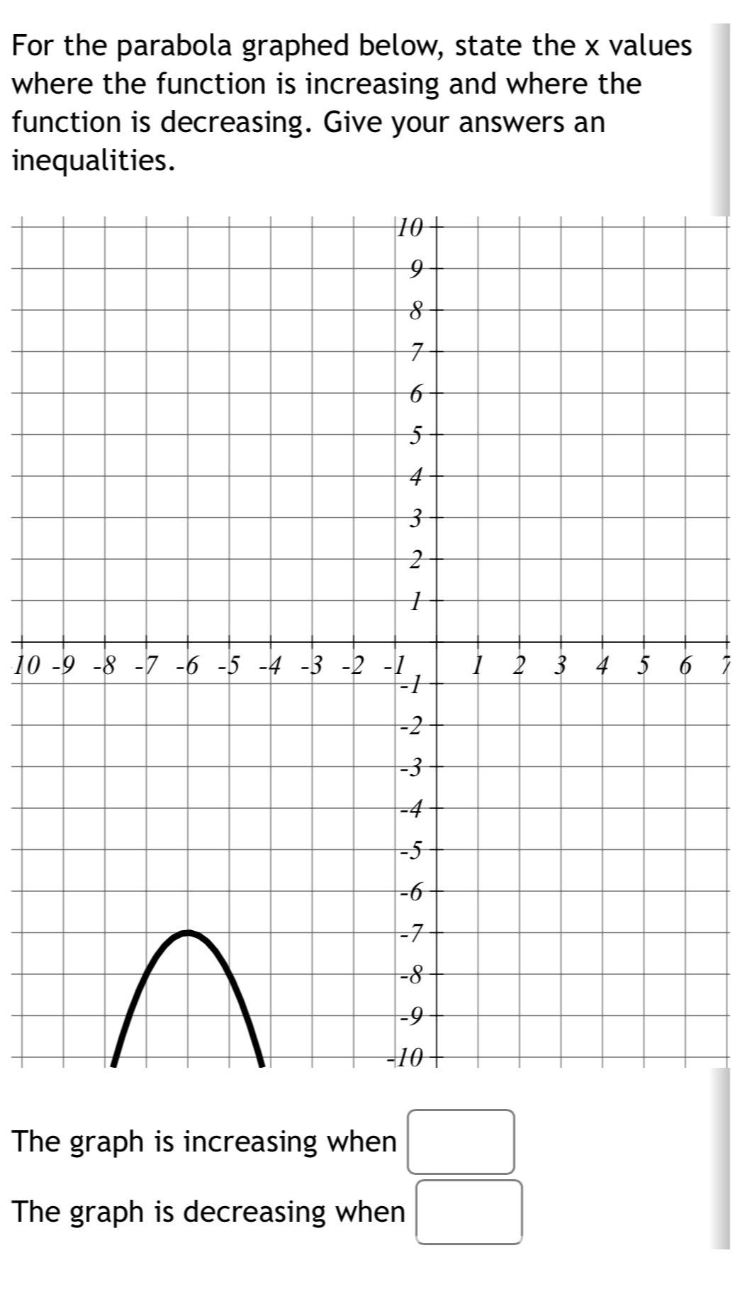 Solved For the parabola graphed below, state the x ﻿values | Chegg.com