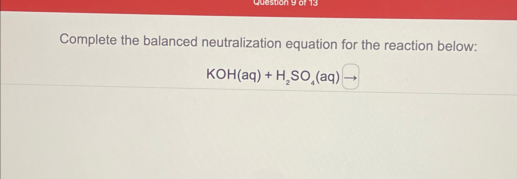 Solved Complete the balanced neutralization equation for the | Chegg.com