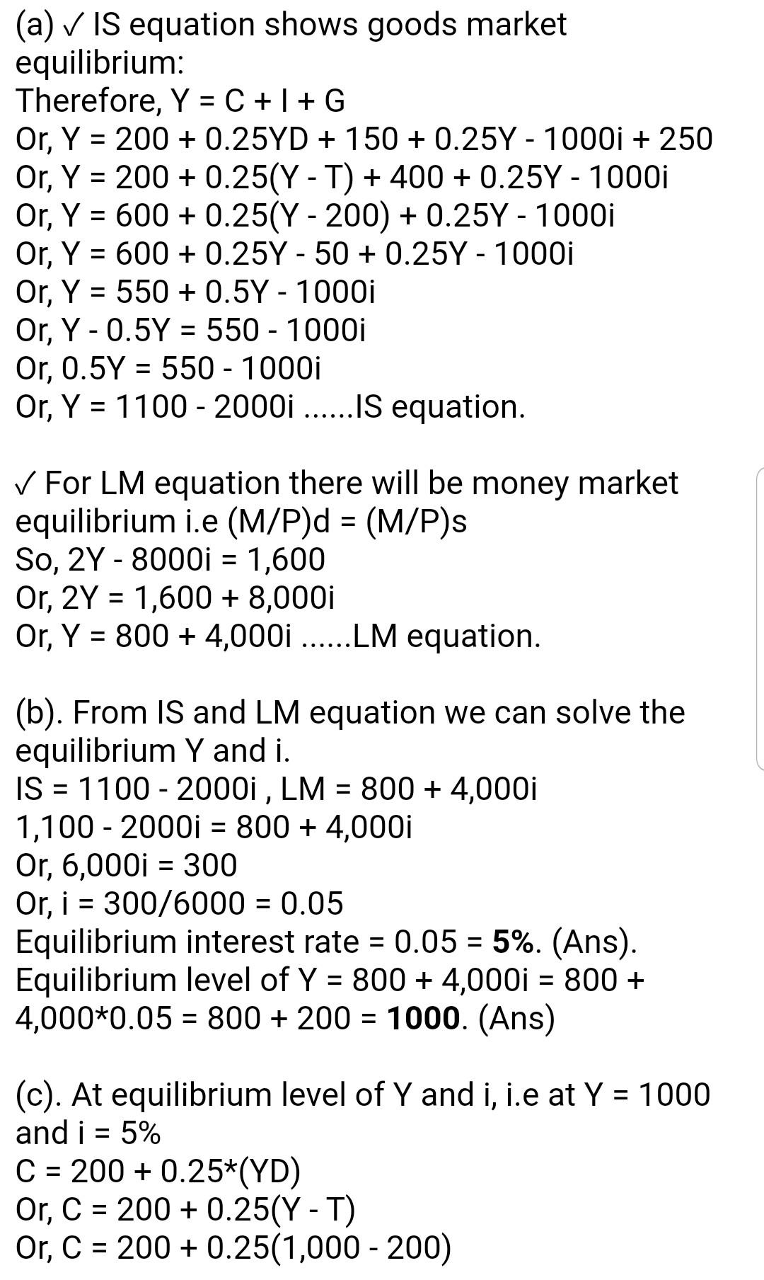 Solved (a) IS equation shows goods market equilibrium: | Chegg.com