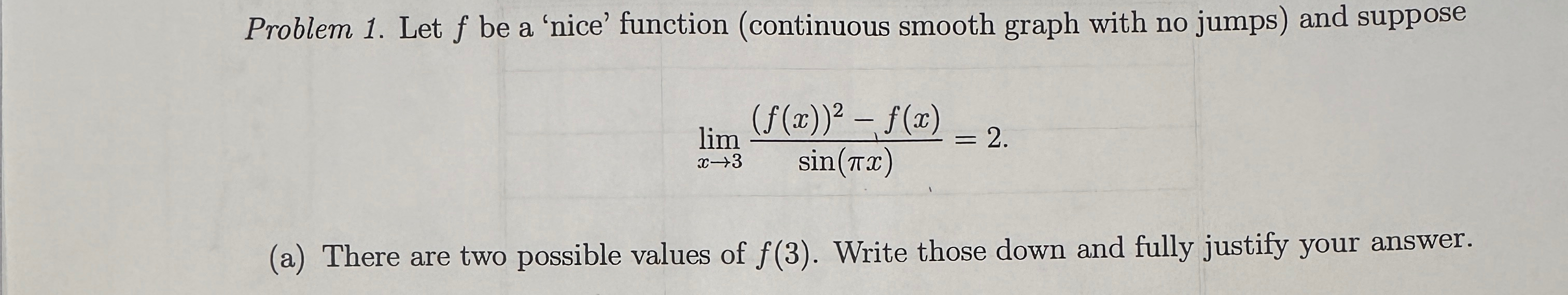 Solved Problem 1. ﻿Let f ﻿be a 'nice' function (continuous | Chegg.com