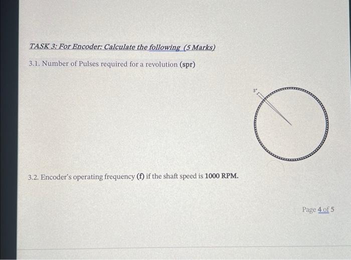 Solved TASK 3: For Encoder: Calculate the following (5 | Chegg.com