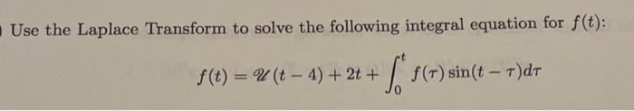 Solved Use the Laplace Transform to solve the following | Chegg.com