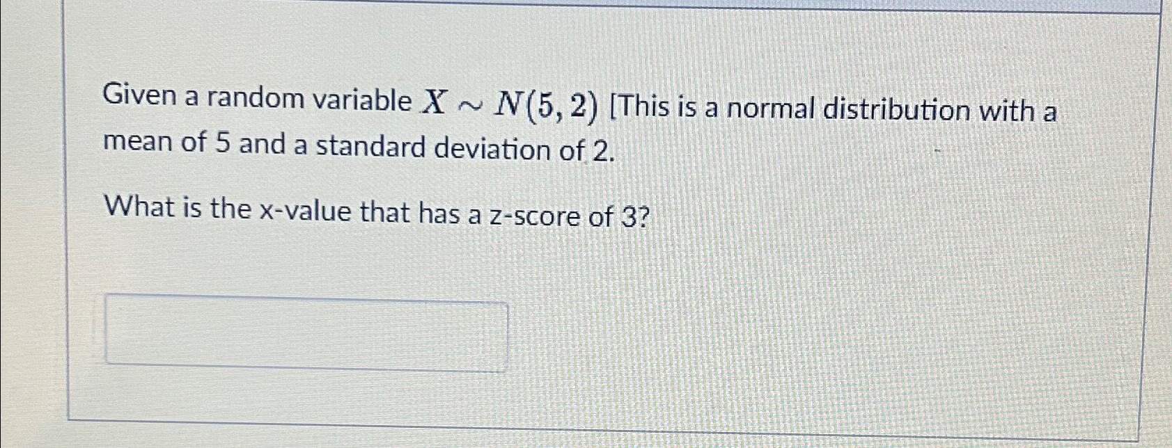 Solved Given a random variable x∼N(5,2) [This is a normal | Chegg.com