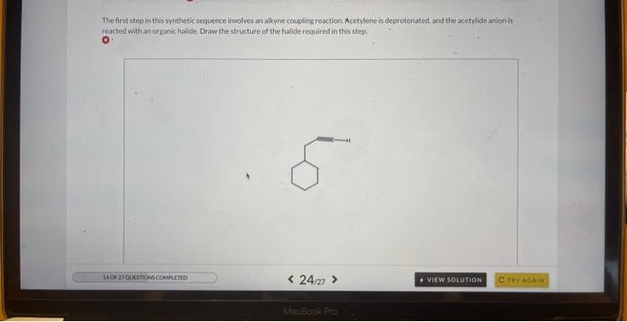 Solved one The first step in this synthetic sequence | Chegg.com
