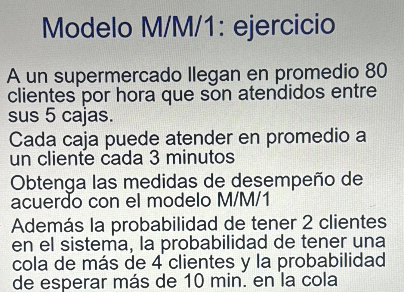 Solved Modelo M/M/1: ejercicioA un supermercado llegan en | Chegg.com