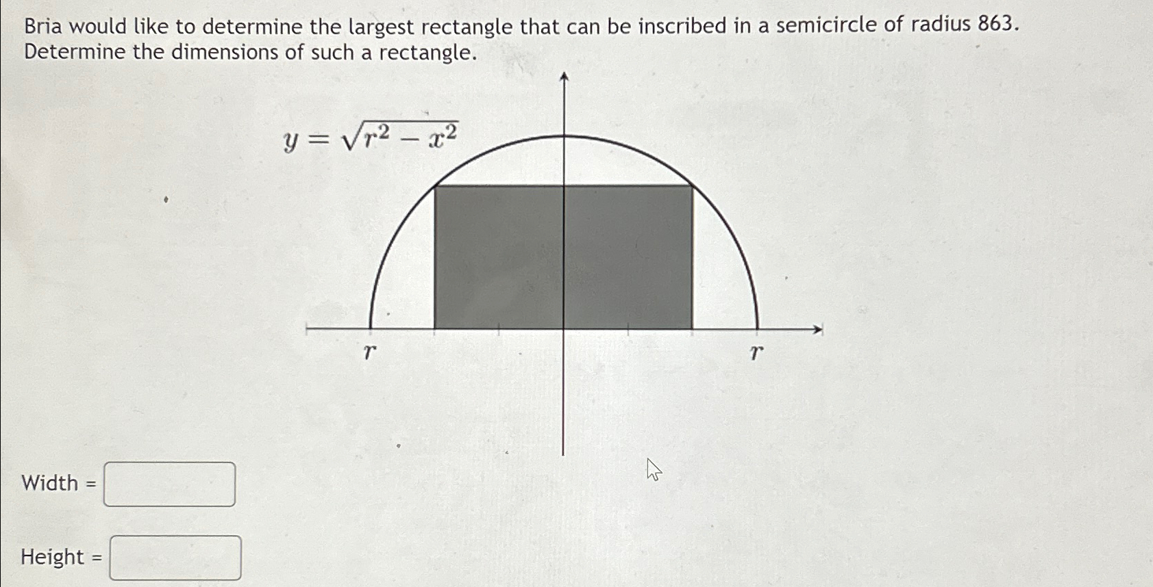 Solved Bria would like to determine the largest rectangle | Chegg.com