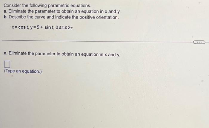 Solved Consider the following parametric equations. a. | Chegg.com