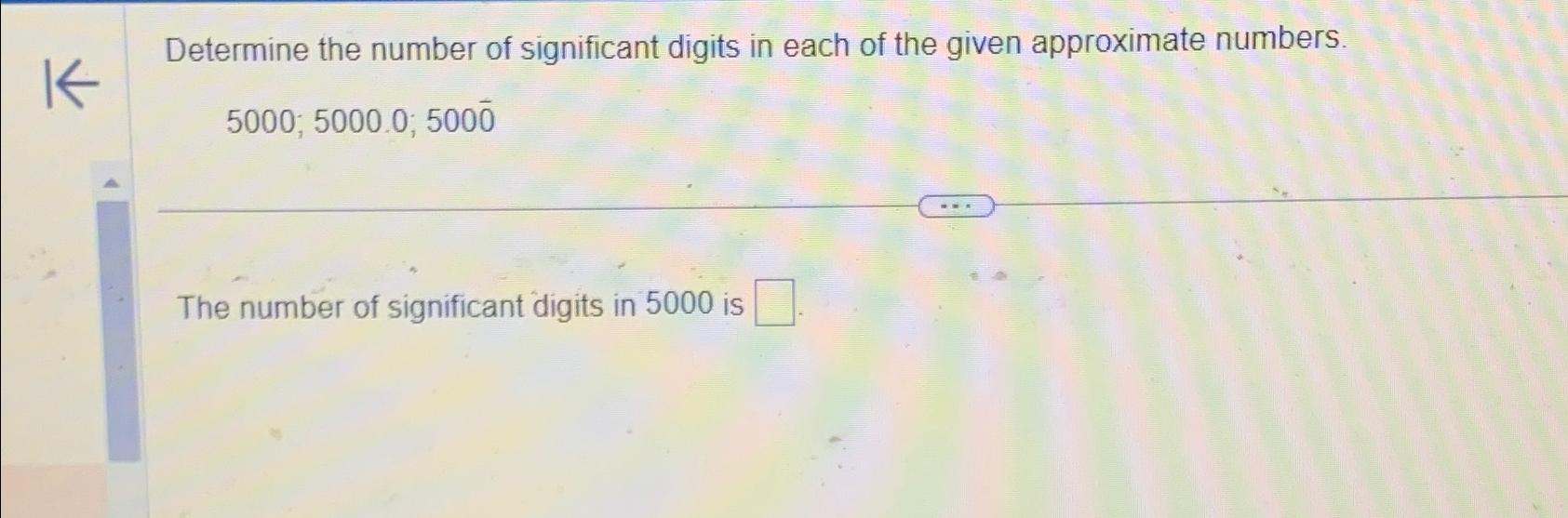 Solved Determine the number of significant digits in each of | Chegg.com
