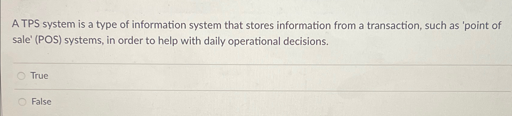 Solved A TPS system is a type of information system that | Chegg.com