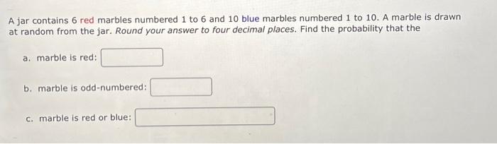 Solved A jar contains 6 red marbles numbered 1 to 6 and 10 | Chegg.com