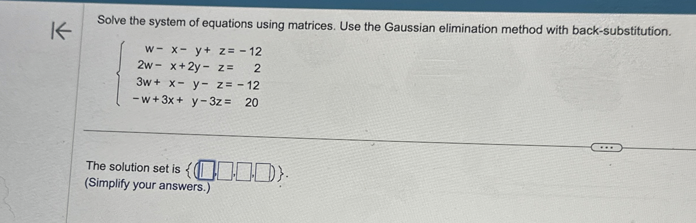 Solved Solve the system of equations using matrices. Use the | Chegg.com