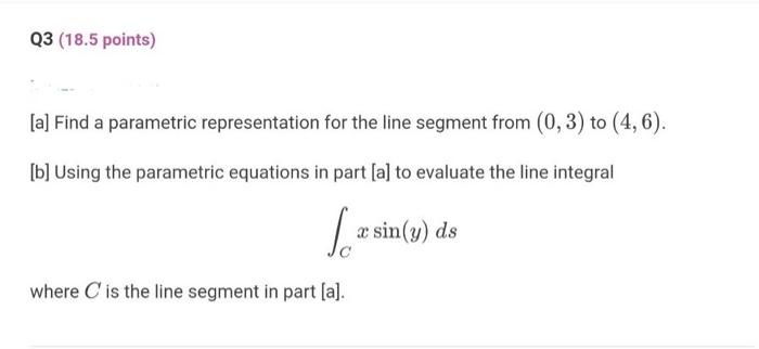 Solved Q3 (18.5 points) [a] Find a parametric representation | Chegg.com