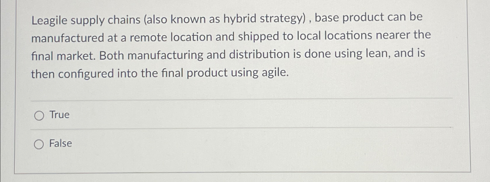 Solved Leagile supply chains (also known as hybrid | Chegg.com
