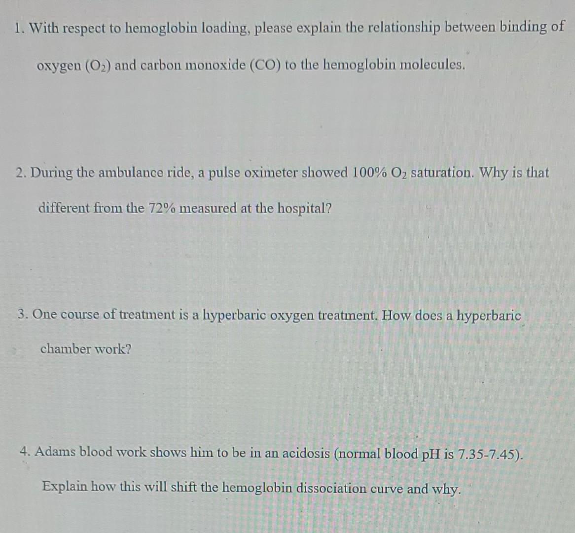 Solved 1. With respect to hemoglobin loading, please explain | Chegg.com